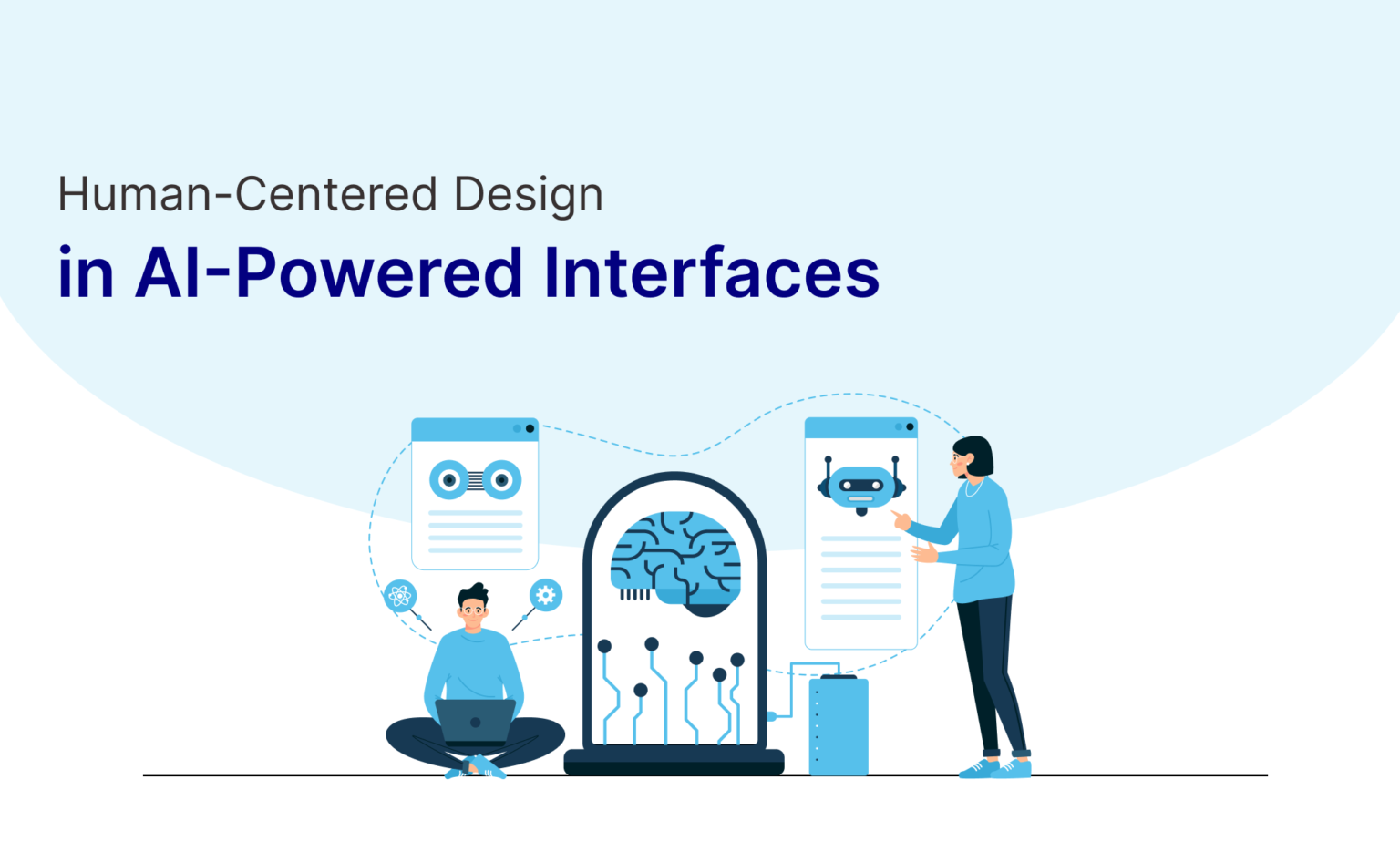 Human-Centered Design in AI-Powered Interfaces | Byteridge